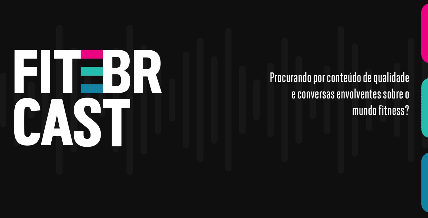 FitBR Cast - Fitness Brasil